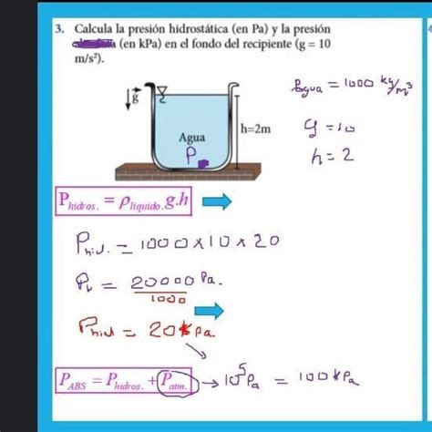 4 Calcula la presión hidrostática en Pa y la presion absoluta en