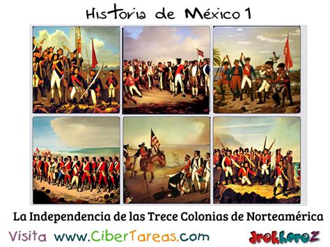 La Independencia de las Trece Colonias de Norteamérica Historia de