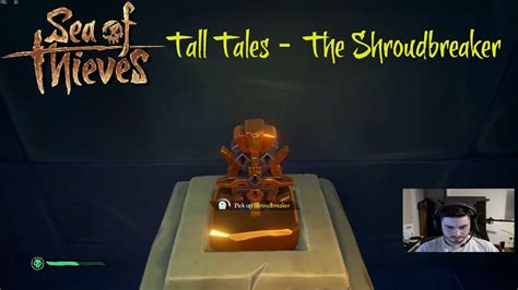 Sea Of Thieves Tall Tales The Shroudbreaker Youtube