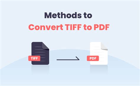 Ways To Easily Convert TIFF To PDF In 2022