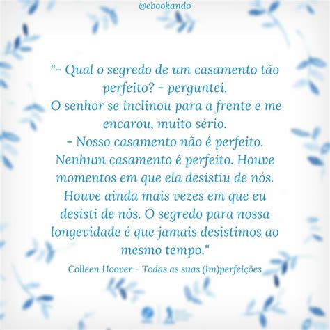 Todas as suas im perfeições Colleen Hoover Frases inspiracionais