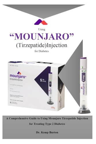 Using MOUNJARO Tirzepatide Injection For Diabetes A Comprehensive