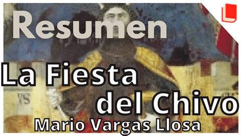 La Fiesta Del Chivo Resumen Y Personajes Mario Vargas Llosa YouTube