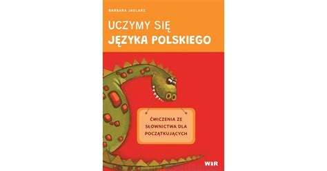 Uczymy się języka polskiego Ćwiczenia ze słownictwa dla początkujących