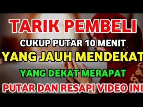 TARIK PEMBELI PUTAR 10 MENIT YANG JAUH MENDEKAT YANG DEKAT MERAPAT