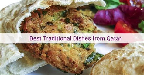 Best Traditional Dishes From Qatar Qatar Ofw