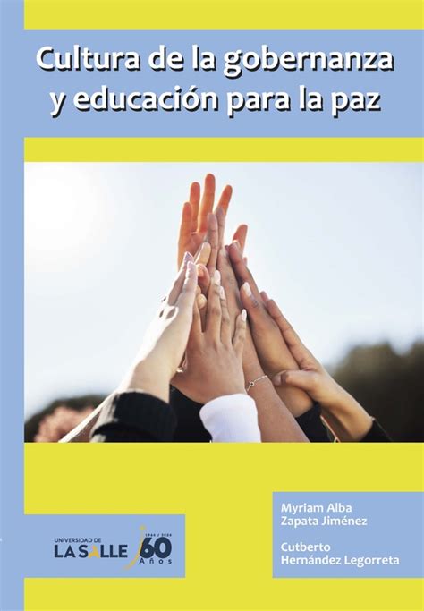 Cultura de la gobernanza y educación para la paz Ediciones Unisalle