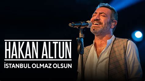 Hakan Altun İstanbul Olmaz Olsun İstanbul Sokakları YouTube