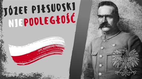 Józef Piłsudski Biografia INFORMACJE YouTube