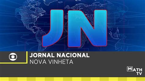 Hd Nova Vinheta Do Jornal Nacional Youtube