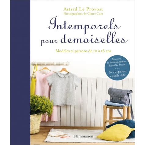 Livre Intemporels Pour Demoiselles Auteur Astrid Le Provost