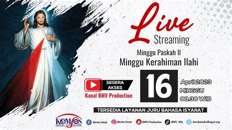 Misa Minggu Paskah II Pesta Kerahiman Ilahi 16 April 2023 Gereja