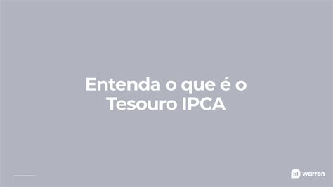 Tesouro IPCA o que é como funciona rentabilidade e como investir