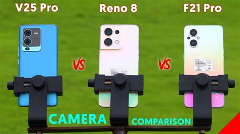 ULTIMATE Camera Comparison Vivo V25 Pro Vs Oppo Reno 8 Vs Oppo F21
