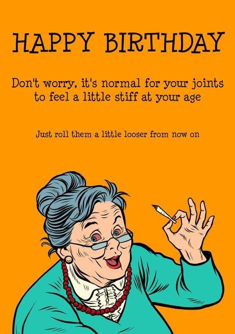 Funny Birthday Card Stiff Joints Funny Birthday Cards Happy