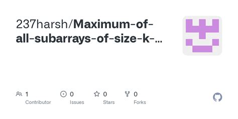 github 237harsh maximum of all subarrays of size k imp