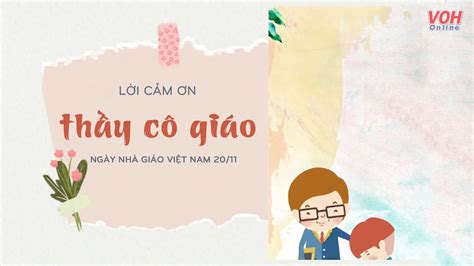 Gợi ý những lời cảm ơn tri ân thầy cô ngày 20 11 hay và ý nghĩa nhất