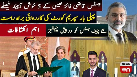 5 Welcoming Decisions Of Justice Qazi Faez Isa Challenges Facing The