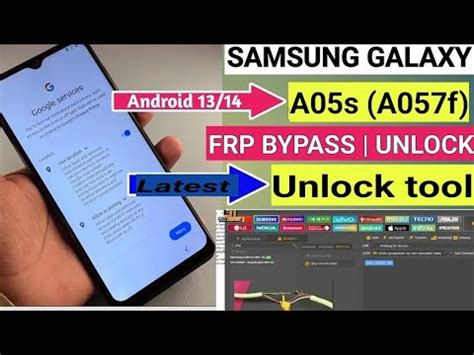 Samsung A057f Frp Bypass Unlock Tool Samsung A05s Frp Unlock Tool
