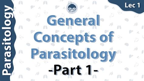 Parasitology General Concepts Of Parasitology Lec Part Dr