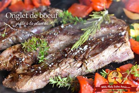 Onglet de boeuf grillé à la plancha Petits Plats Entre Amis