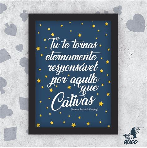 Quadro Decorativo Tu Te Tornas Pequeno Pr Ncipe Frases R