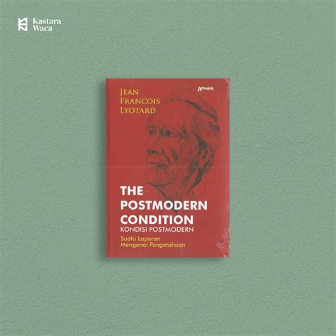 Jual The Postmodern Condition Kondisi Postmodern Jean Francois