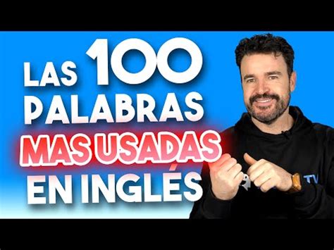 Las PALABRAS más USADAS en INGLÉS y su pronunciación YouTube