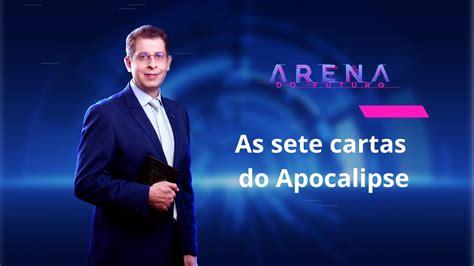 6 AS SETE CARTAS DO APOCALIPSE YouTube