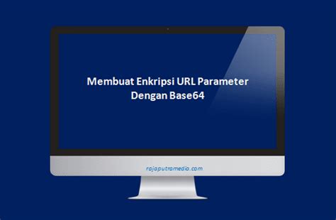 membuat enkripsi url parameter dengan base64 tutorial