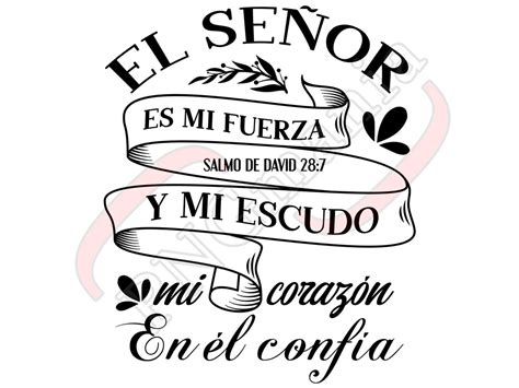 El Señor Es Mi Fuerza Psalm 28 SVG Psalm 28 PNG Pdf Etsy