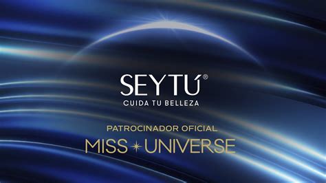 Seyt Patrocinador Oficial Miss Universe Youtube