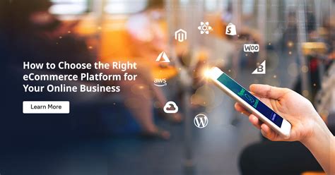 How To Choose The Right ECommerce Platform For Your Online Business