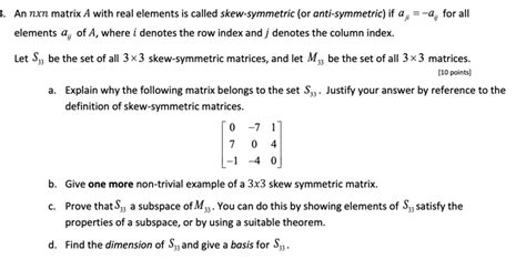 solved 3 an nxn matrix a with real elements is called