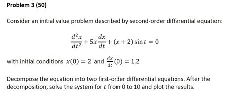 SOLVED Problem 3 50 Consider An Initial Value Problem Described By