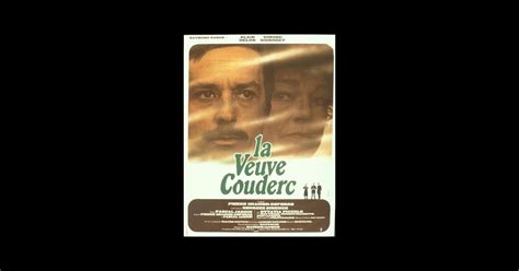 La Veuve Couderc 1971 Un Film De Pierre Granier Deferre Premiere