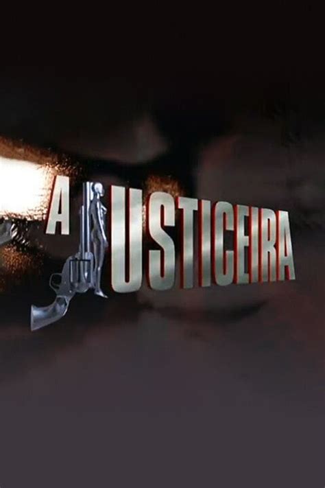 A Justiceira Série Veja Cenas de Nudez AENUDES