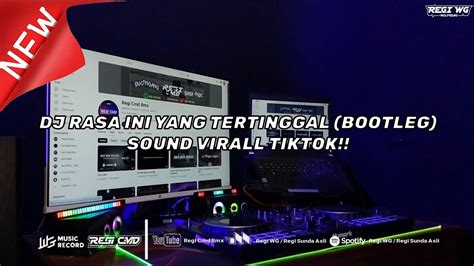 DJ PERGI D PASPOR RASA INI YANG TERTINGGAL BOOTLEG NOSTALGIA SOUND