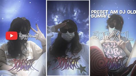 PRESET AMDJ OLD BUMAYE KANEPRESET DIBAWAH 5MBPRESET KECE VIRAL