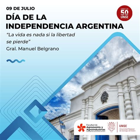 DIA DE LA INDEPENDENCIA ARGENTINA Facultad de Agronomía y