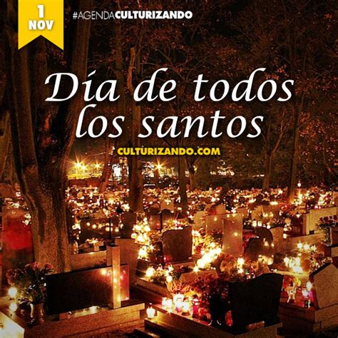 Un día como hoy 1 de noviembre en la historia culturizando