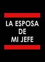 La esposa de mi jefe 2014 Scènes de Nu