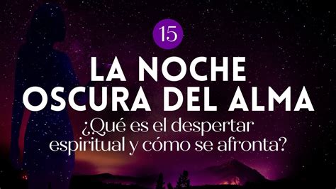 EL PRECIO DEL DESPERTAR ESPIRITUAL cómo afrontar LA NOCHE OSCURA DEL