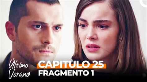 Último Verano Son Yaz Capitulo 25 Fragmento 1 YouTube