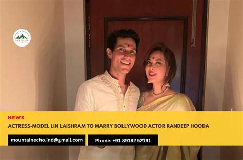 Actress Model Lin Laishram From Manipur To Marry Bollywood Actor
