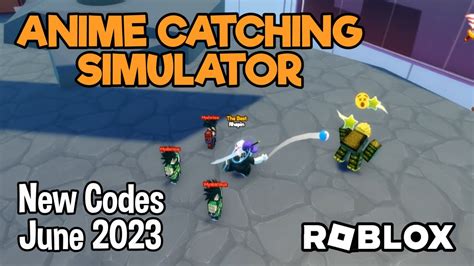 Roblox Anime Catching Simulator New Codes June 2023 YouTube