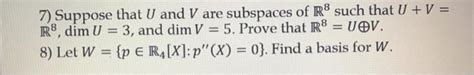 solved 7 suppose that u and v are subspaces of r8 such that