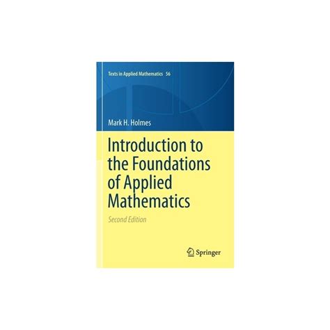 introduction to the foundations of applied mathematics mark h holmes emag ro