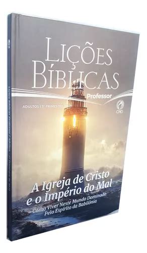 Livro A Igreja De Cristo E O Império Do Mal Lições Bíblicas Professor