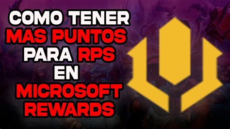Te Explico C Mo Conseguir M S Puntos En Microsoft Rewards Para Tener